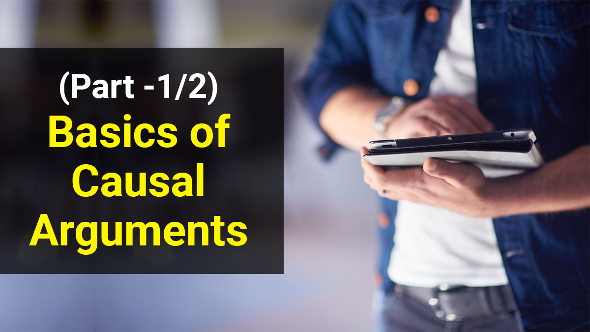 Basics of CR Causal Arguments (Part 1/2) | Blog - GMATWhiz
